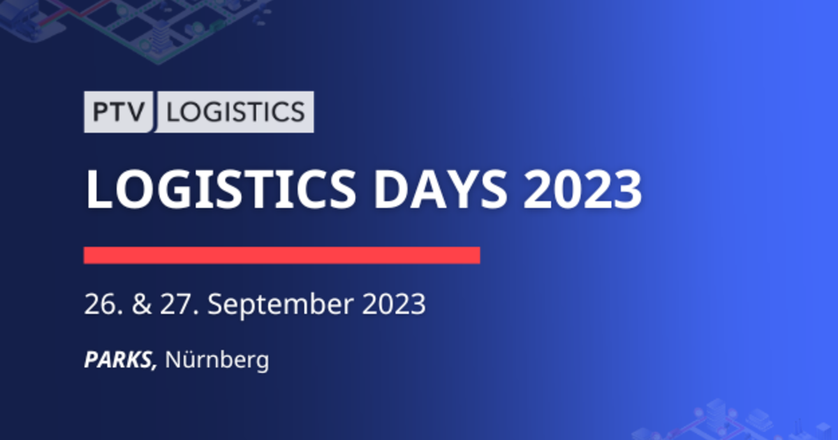 PTV Logistics Days 2023 | PTV Logistics